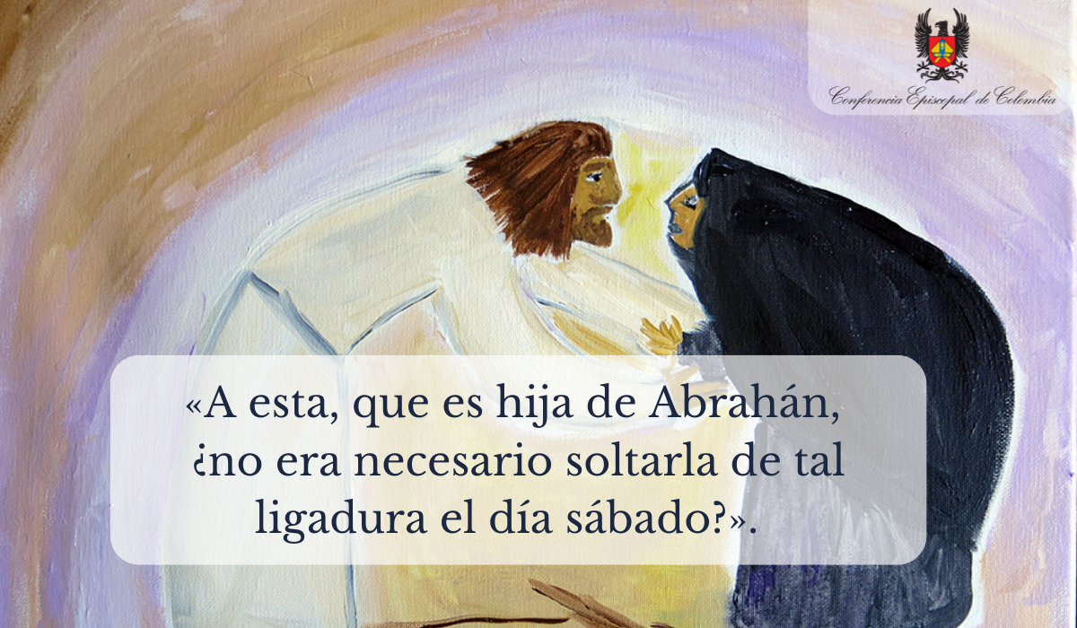 24 de octubre | Lectura del santo Evangelio según san Lucas 13,10-17. | Conferencia Episcopal de ...